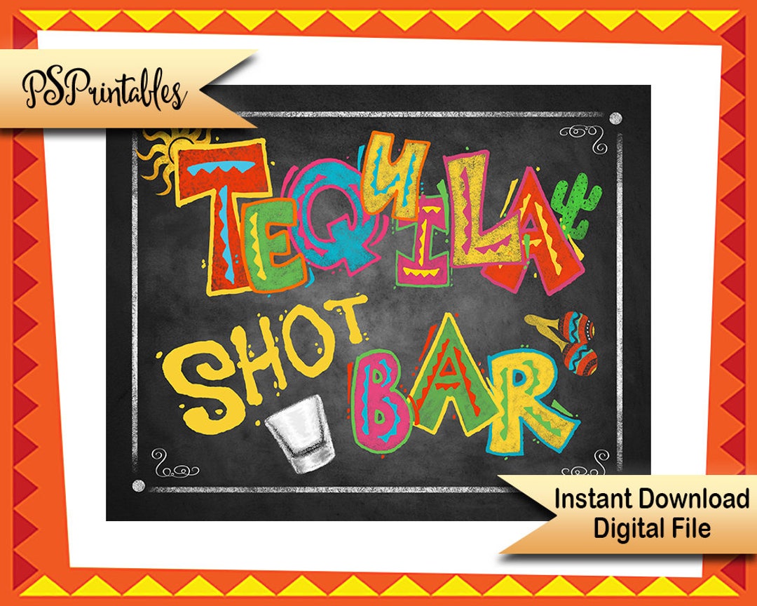 Tequila Shot Bar Sign PRINTABLE Fiesta Sign, Chalkboard Sign, Mexican ...