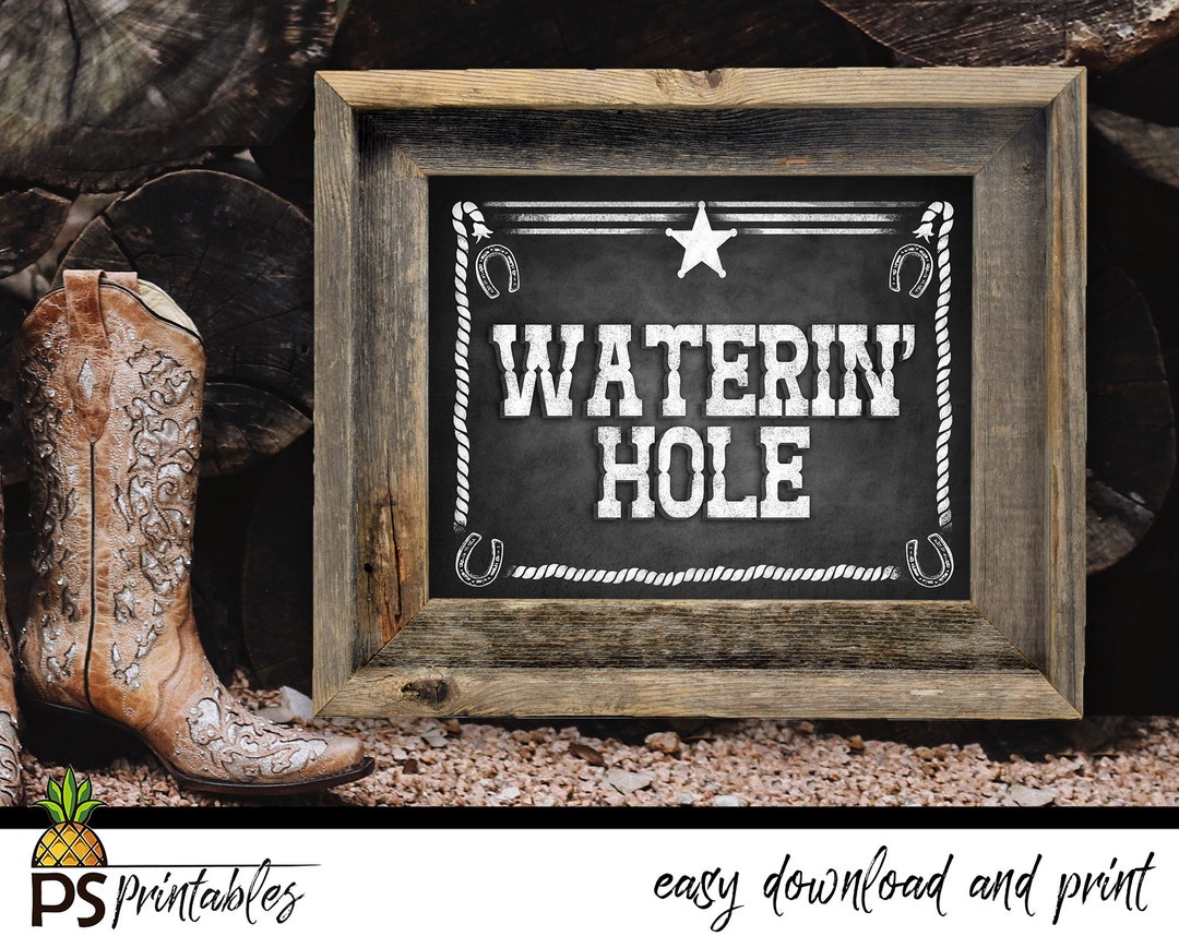 Western Themed Waterin' Hole BAR Sign | Watering Hole PRINTABLE ...