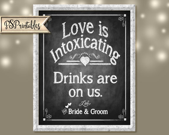 Printable Wedding Bar Sign Love is intoxicating Drinks are | Etsy