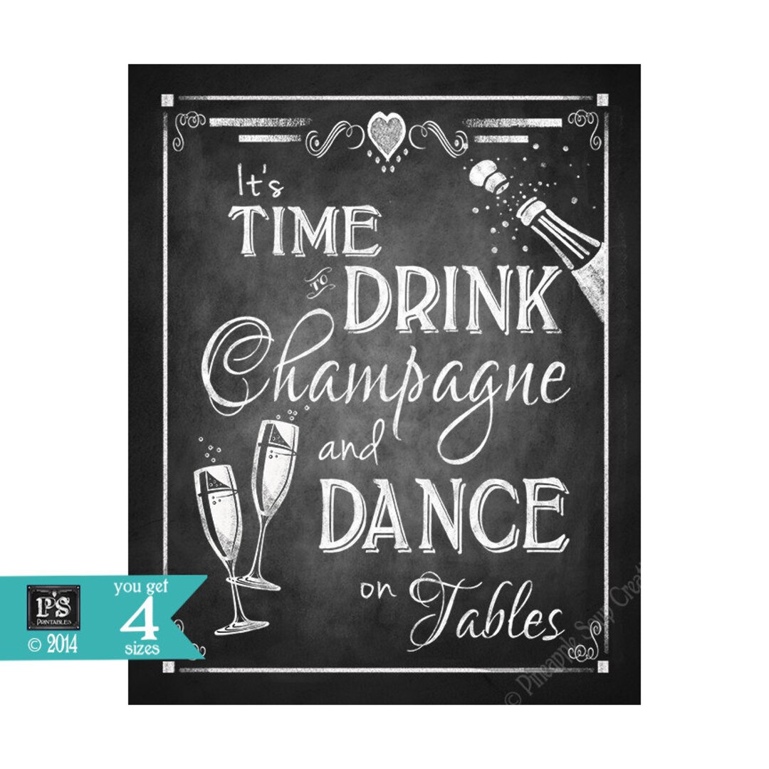 Printable Alcohol Sign Time to Drink Champagne and Dance on - Etsy