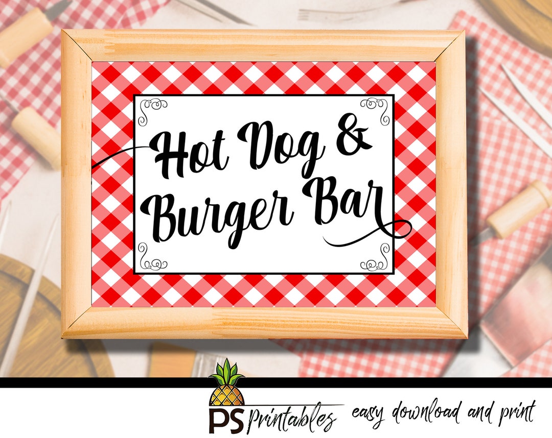 PRINTABLE Hot Dog & Burger Bar Bar Sign for Your Next Backyard Picnic ...