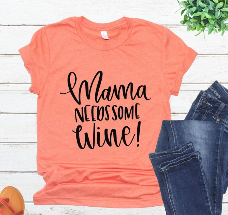 Mama Needs Some Wine Cute Mom Shirt Mom Wine Tshirt Wine - Etsy