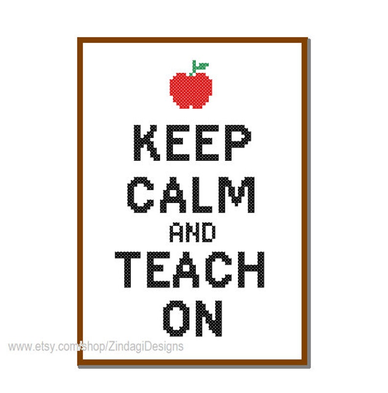 Instant Download Cross Stitch Pattern Keep Calm and Teach on Teacher ...