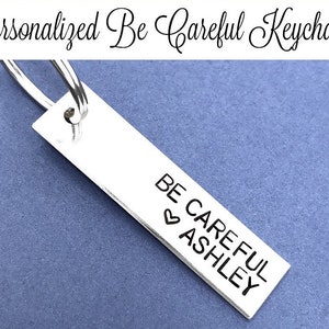 Be Careful Keychain Drive Safe Keychain Trucker Gift Husband Gift Sweet ...