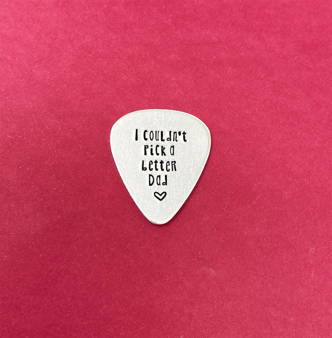 I Couldn't Pick A Better Dad Pick - Guitar Pick for Dad - Father's Day ...