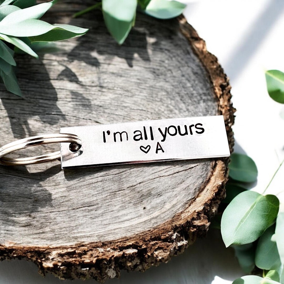 Hand Stamped Aluminum Keychain: I'm All Yours, Personalized Initial - Etsy