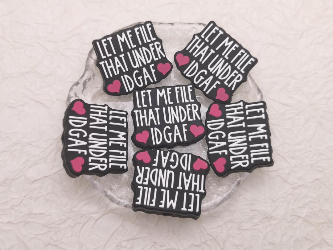 Silicone Bead Let Me File That Under IDGAF Focal Bead for Pen Bracelet ...