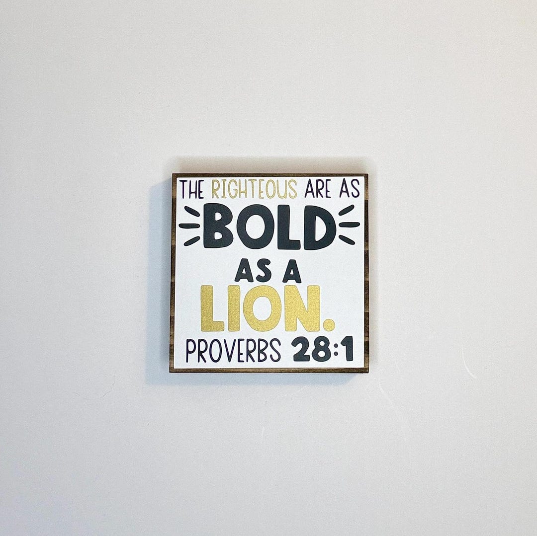 The Righteous Are as Bold Proverbs 28:1 Small Table Decor Accent Sign ...