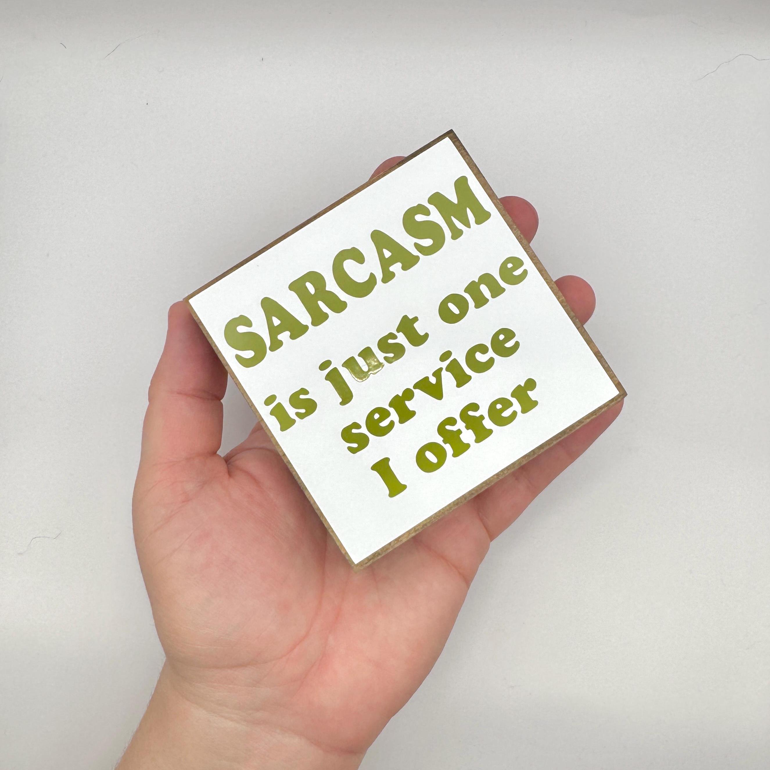 Funny Sarcasm Shelf Sitter Sign: White & Moss Green Wood Decor - Etsy