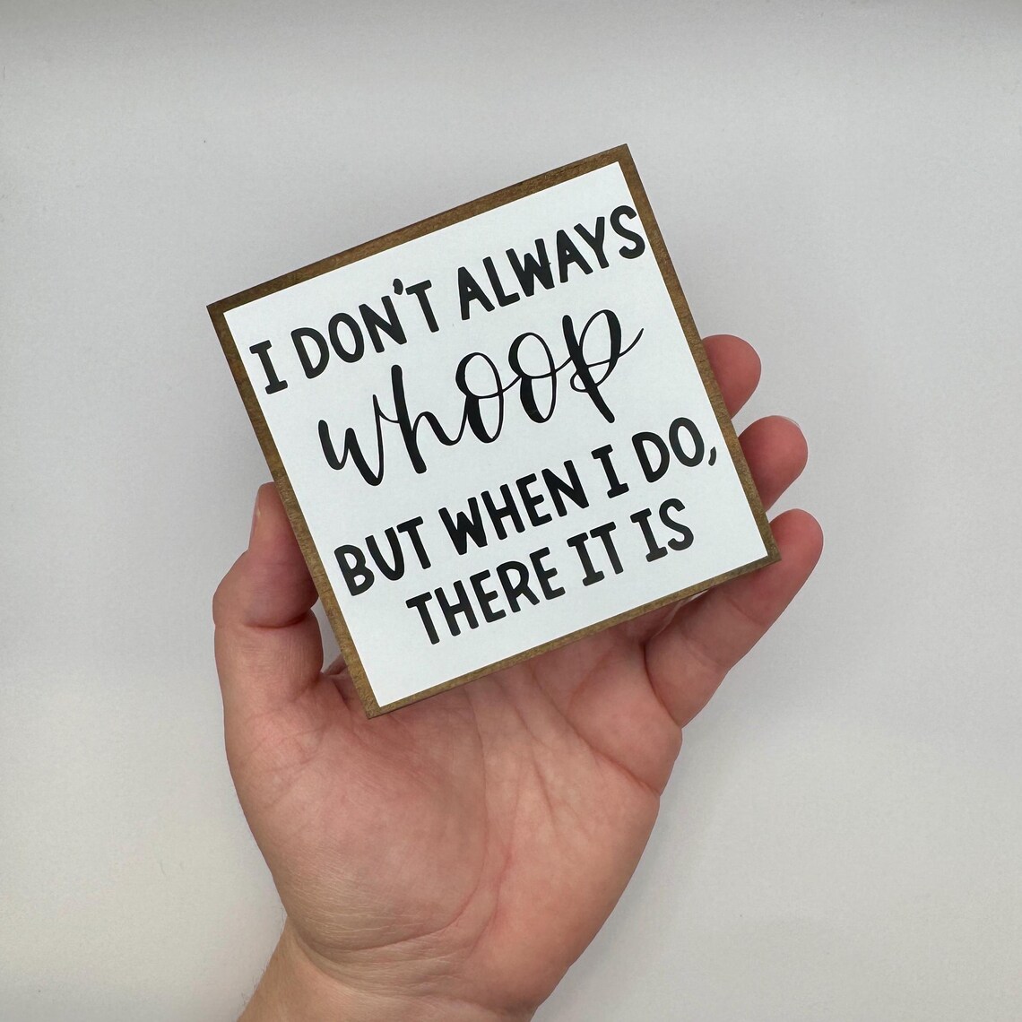 Funny Wood Sign: I Don't Always Whoop - Tiered Tray Decor - Etsy