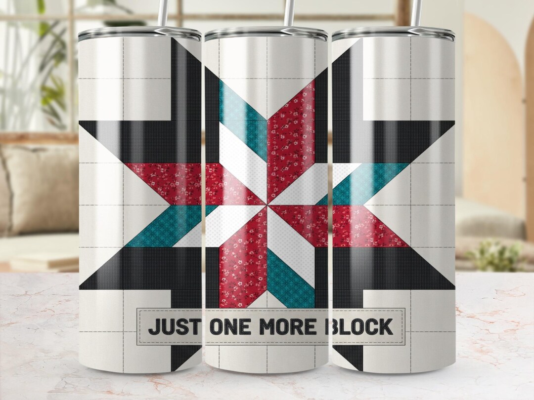 Star Quilt Tumbler Wrap Just One More Block 20oz Skinny - Etsy