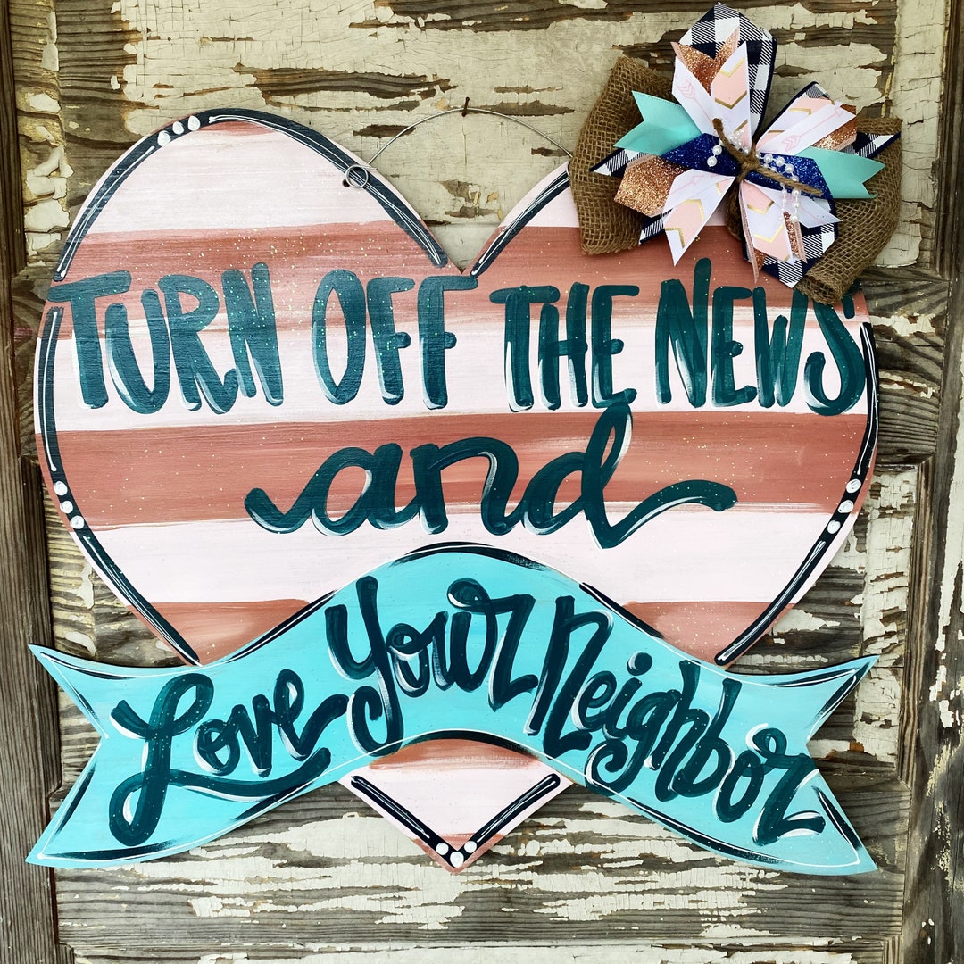 Love Your Neighbor Door Hanger - Heart Door Hanger - Love Your Neighbor ...