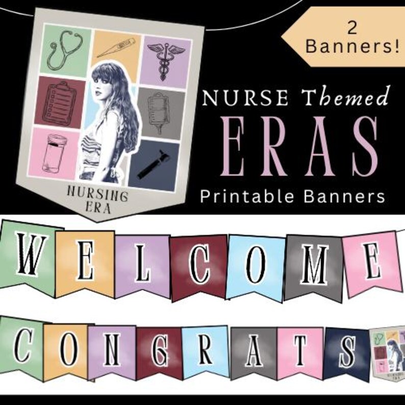 Eras Nurse Themed "congrats" and "welcome" Printable Party Pennant ...