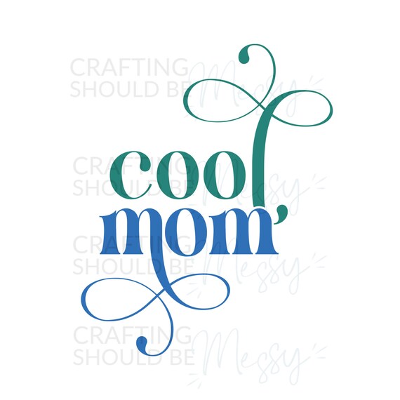 Cool Mom SVG File Downloadable Cut File for Cricut | Etsy