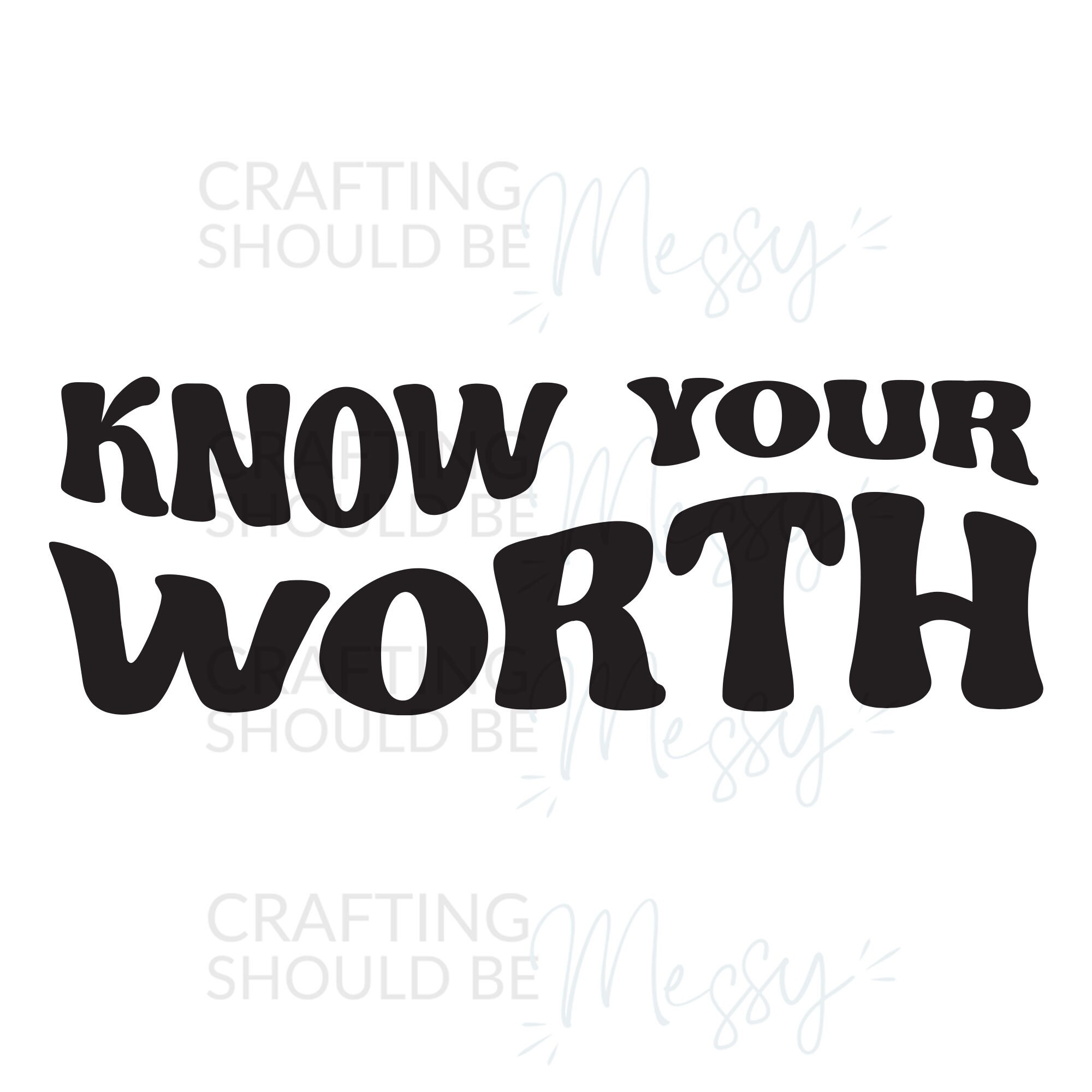 Know Your Worth Motivational SVG File Downloadable Cut File | Etsy