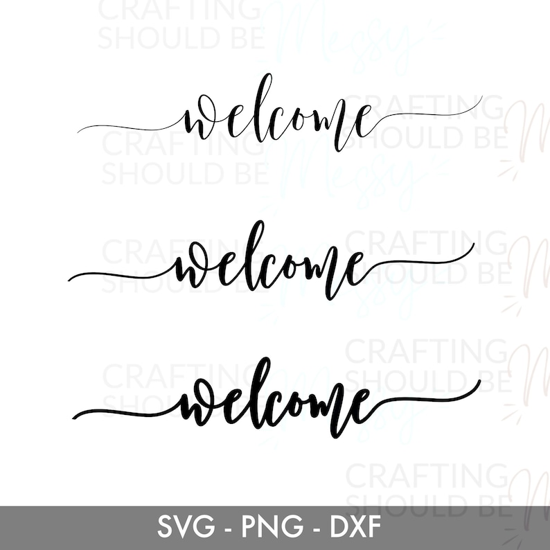 Welcome Script SVG, DXF, PNG, Welcome Cut File, Front Door, Greeting ...