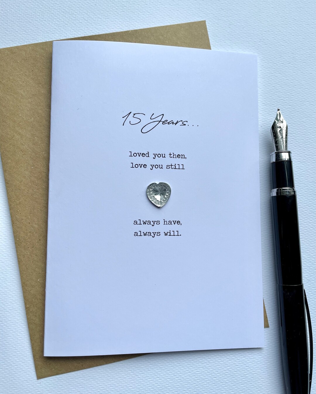 15 Years Anniversary Card 15th Loved You Then Love You Still Always ...