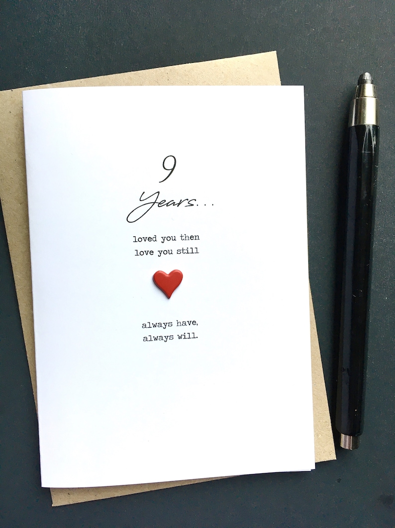 9 Years Anniversary Card Nine Ninth 9th Loved You Then, Love You Still ...