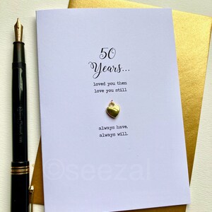 50 Years Anniversary Card 50th Loved You Then, Love You Still, Always ...