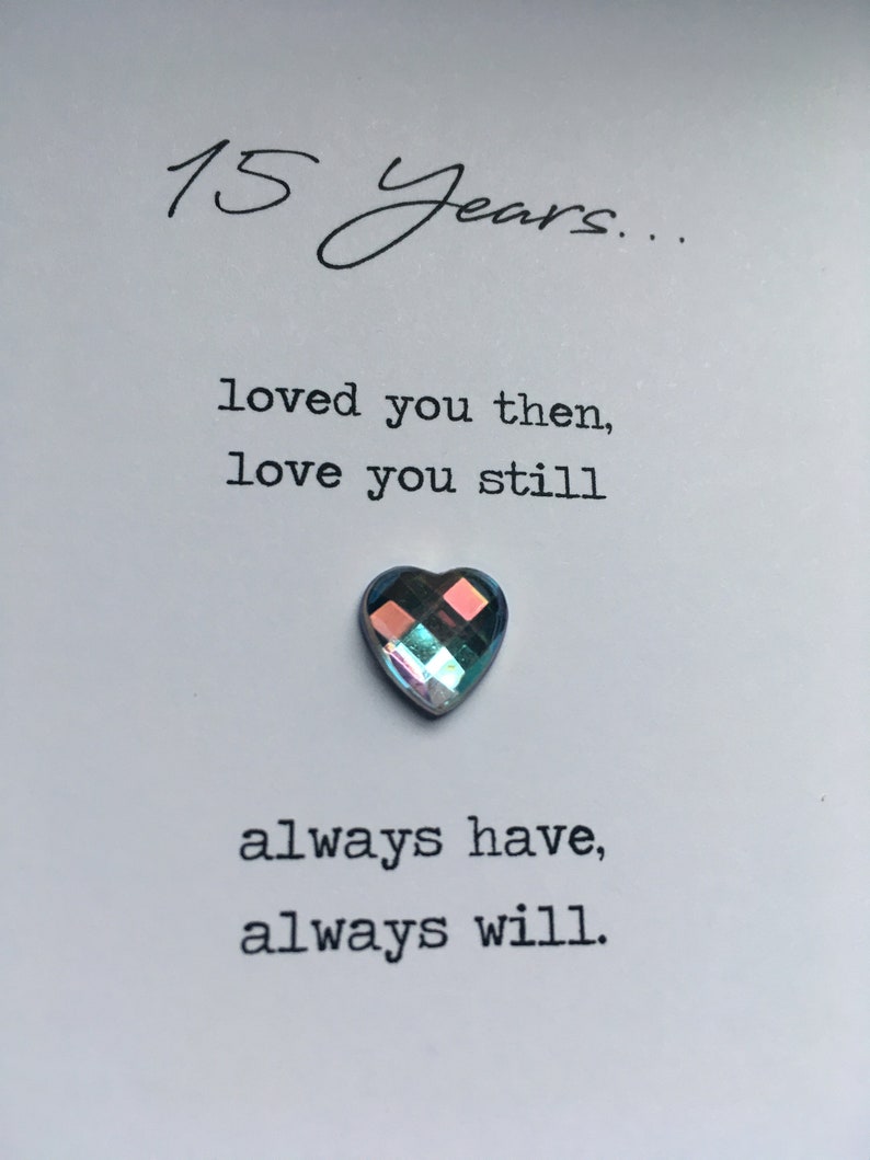 15 Years Anniversary Card 15th Loved You Then Love You Still Always ...