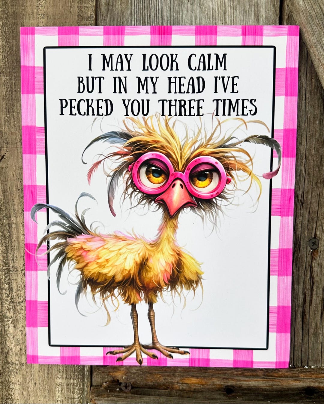 I’ve Pecked You Three Times, Everyday Sign, Motivational Decor ...
