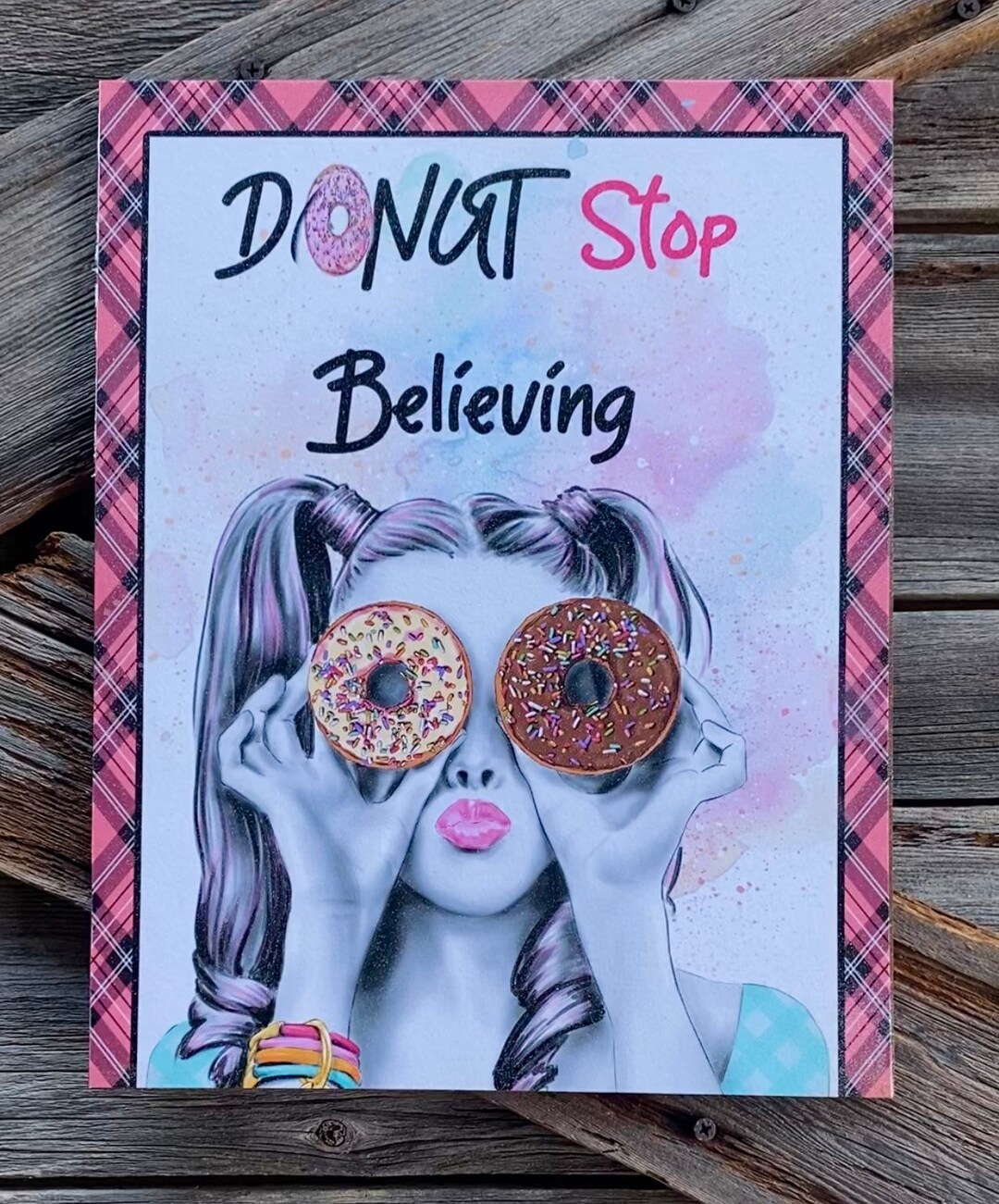 Donut Stop Believing, Everyday Sign, Motivational Decor, Motivational ...