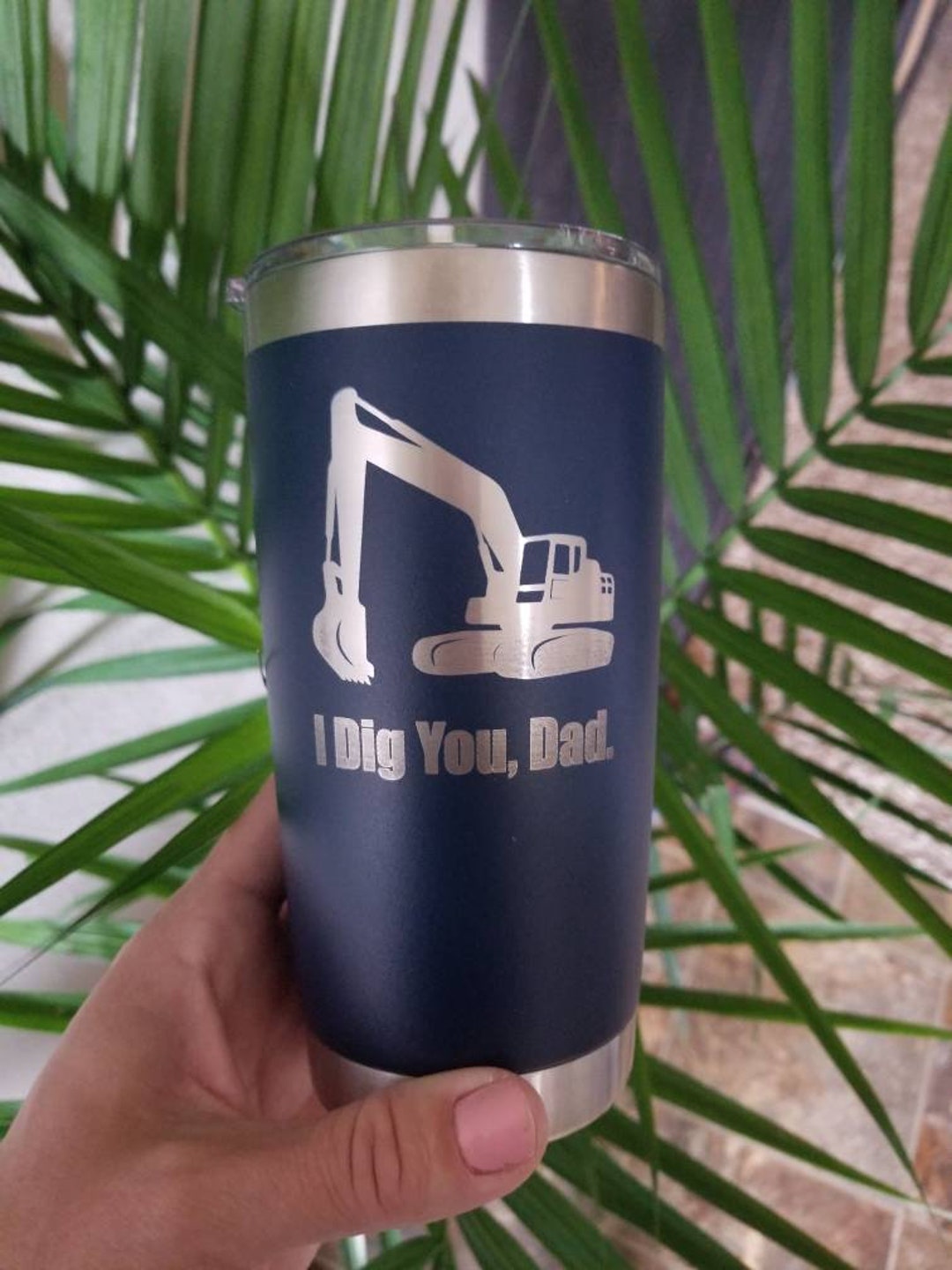 We Dig You Excavator Dad Stainless Steel Tumbler - Etsy