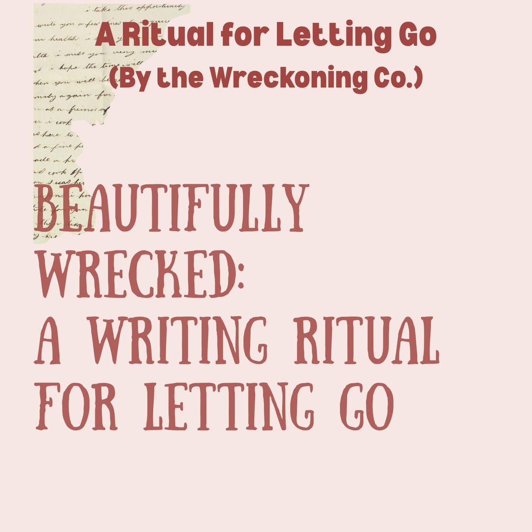Beautifully Wrecked: A Writing Ritual for Letting Go/ Printable Self ...