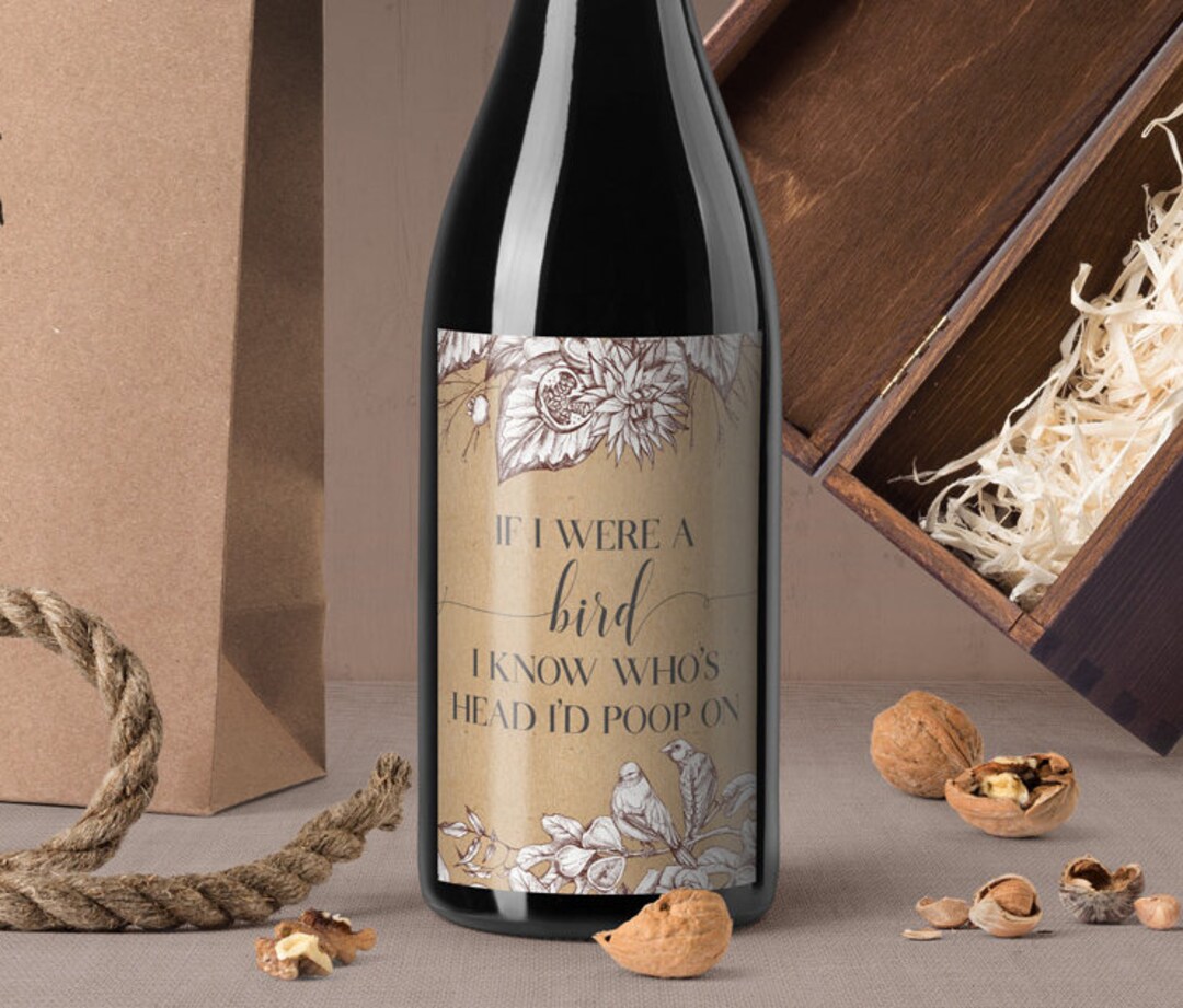 Bird Wine Label / Instant Download / Humorous Label Printable / I Know ...