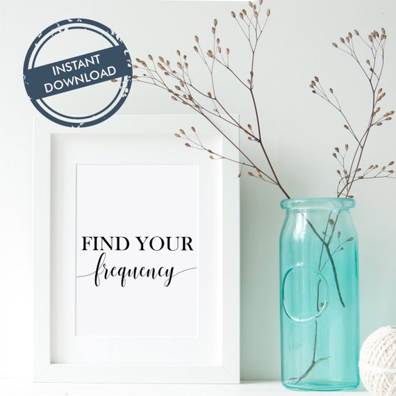 Wall Decor Find Your Frequency / Printable Download / Home - Etsy