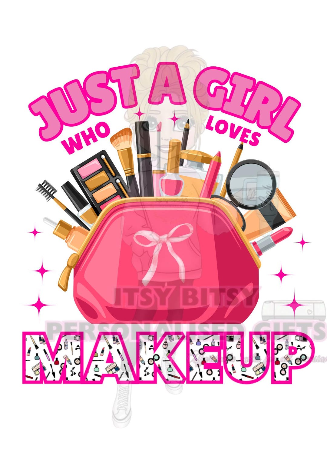 Just a Girl Who Loves Makeup Png Download Sublimation Dtf Stickers Uv ...