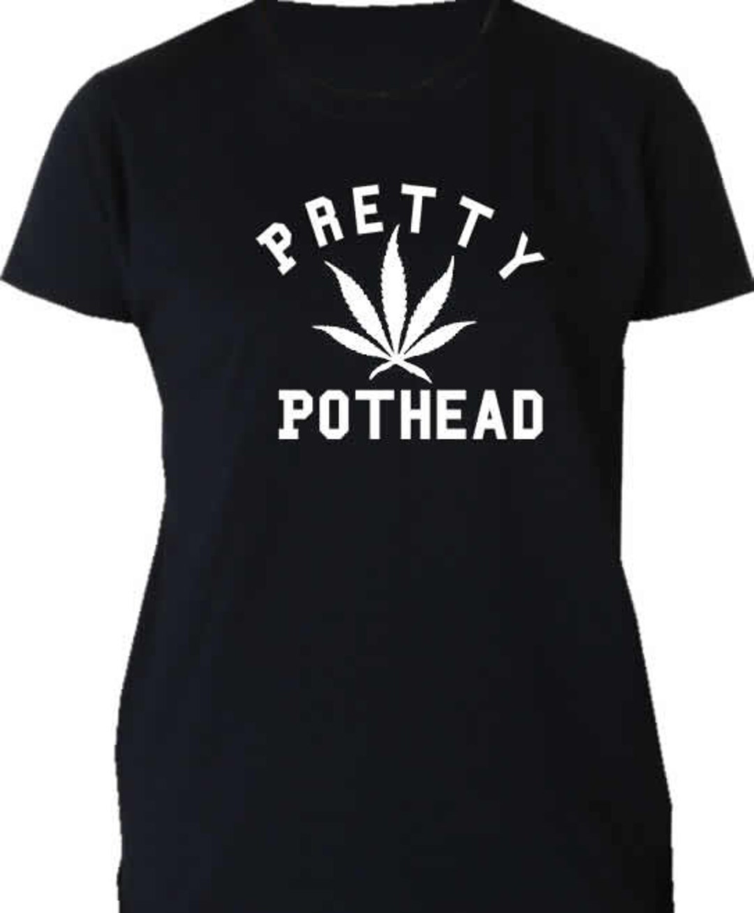 Pretty Pothead T-shirt by Fashionisgreat - Etsy