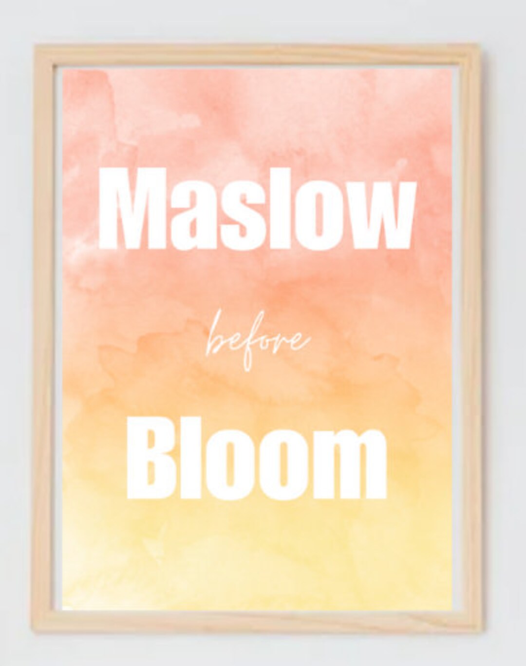 Maslow Before Bloom, Teacher Wall Art, Classroom Decor - Etsy
