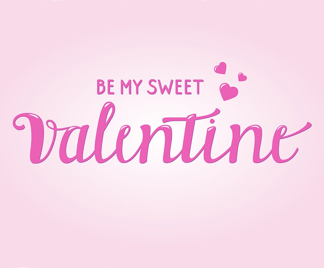 Be My Sweet Valentine Brush Script Clipart Valentine's Day Card Vector ...