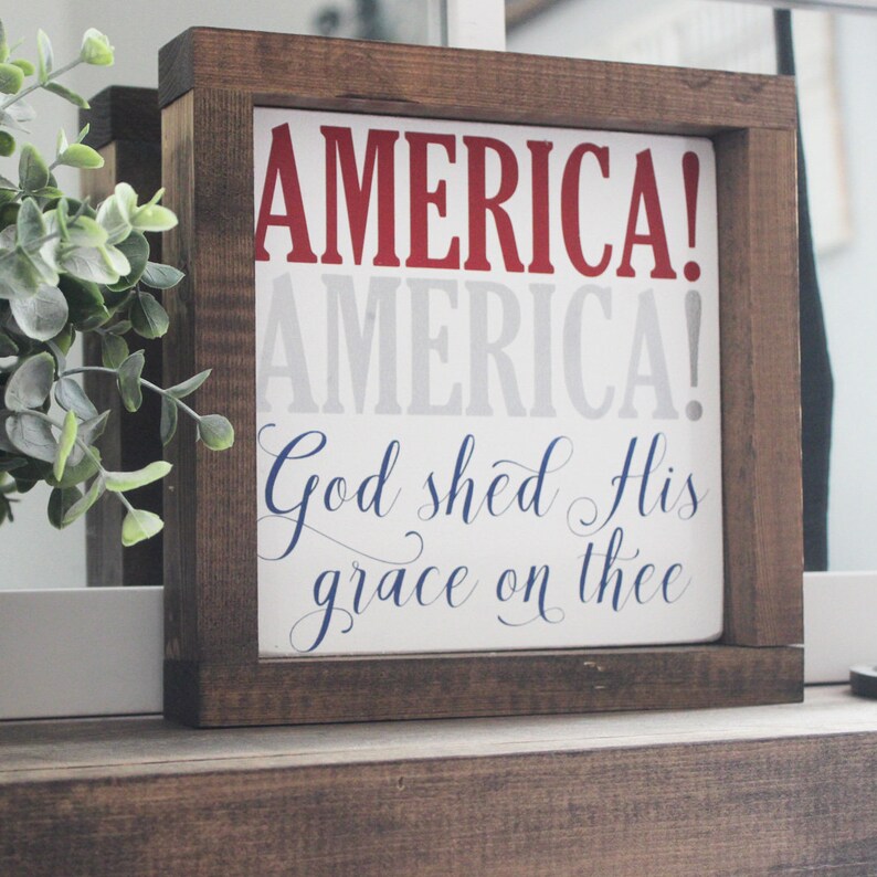 4th of July Signs America America God Shed His Grace on - Etsy