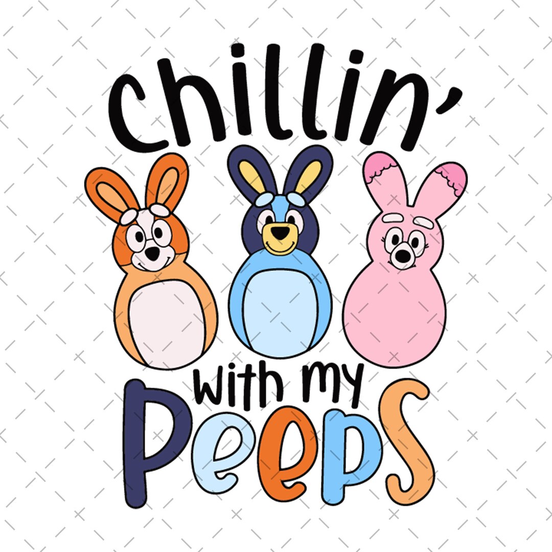 Chilling With My Peeps Png, Funny Easter Png, Easter Kids Shirt Png ...