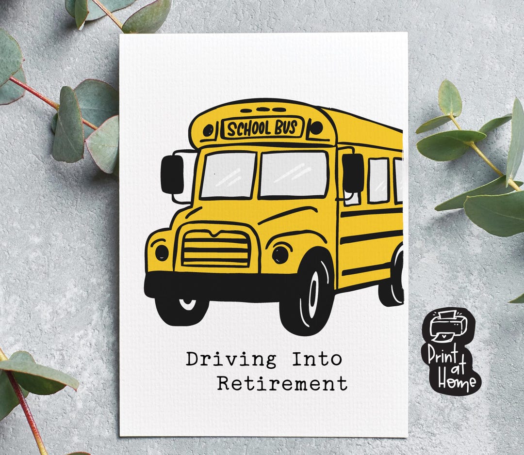 Printable School Bus Driver Retirement Card - 5x7 Print at Home ...