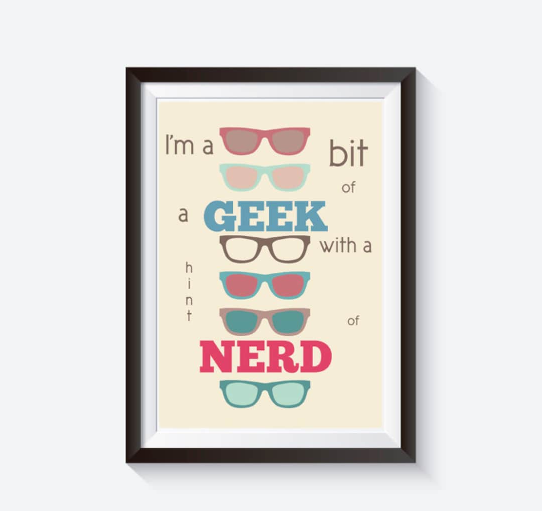 Typography Poster, Nerd and Geek, Illustrated Typography, Quote Print ...