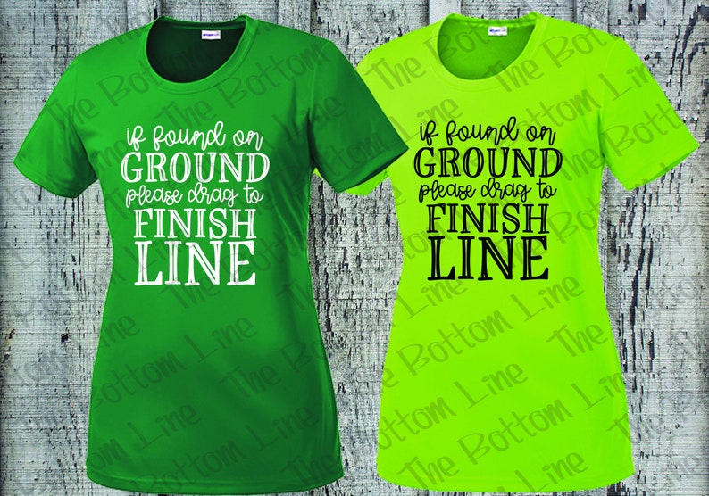 If Found on Ground Drag Over Finish Line Ladies Marathon Shirt | Etsy