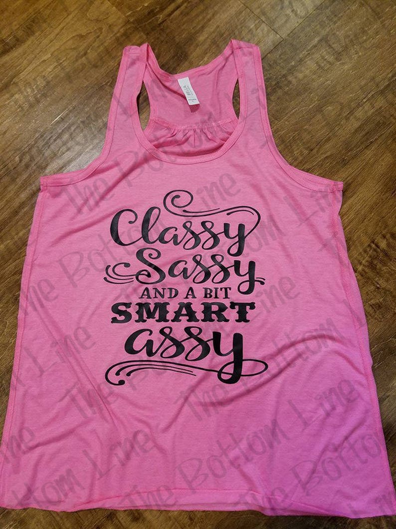Classy Sassy And A Bit Smart Assy Tank Top Birthday Etsy