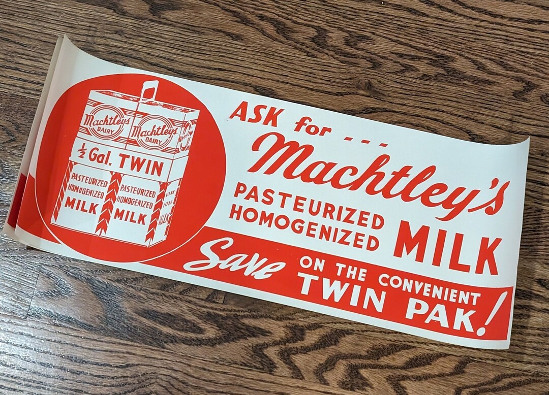 1940s 50s Machtleys Milk Poster Sign - Old Dairy - Windber, PA ...