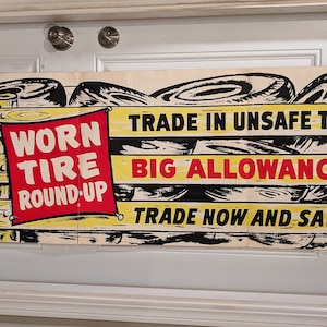 Original 1950's Worn Tire Roundup Tire Poster Sign Vintage Gas Station ...