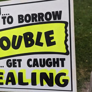 Original 1970s 1980s Borrow Trouble, Get Caught Stealing Cardboard Sign ...