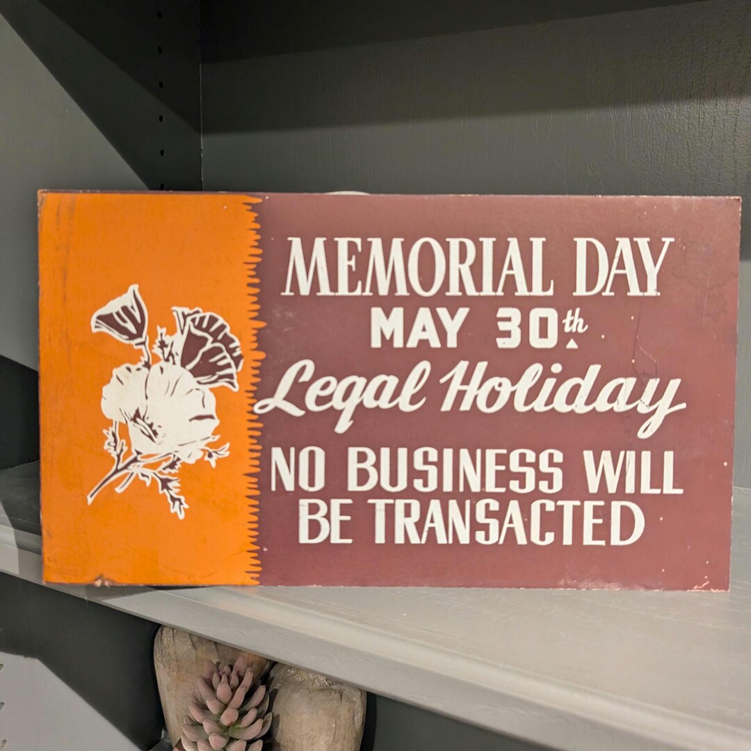 Original 1960s Memorial Day Holiday Vintage Bank Sign - Thick Crescent ...