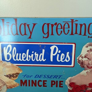 Original 1950's Bluebird Pies Sign - Holiday Greetings Sign- Old ...