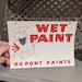 Original 1950's Dupont Paints WET PAINT Cardboard Sign | Etsy