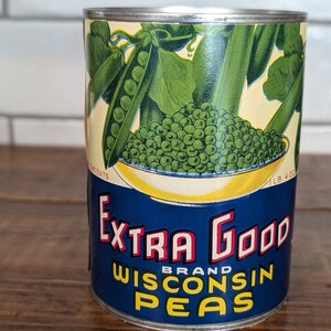 1940's Extra Good Wisconsin Peas - Script-. Can Label on Can Original ...