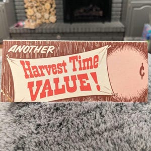 Harvest Time Values Grocery Store Price Sign.- Old & Original Shelf ...