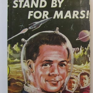 1956 Tom Corbett Space Cadet: Stand by for Mars! Hardcover Book WITH Dust Jacket Rockwell 1950s ...