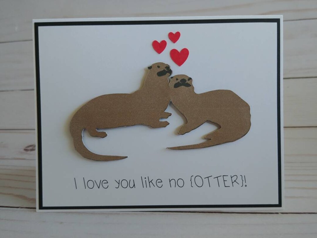Mothers Day Cards Otter Card Punny Cards Otter Love Card - Etsy
